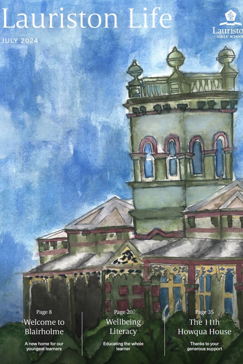 Lauriston Life - July 2024 | Lauriston Girls' School