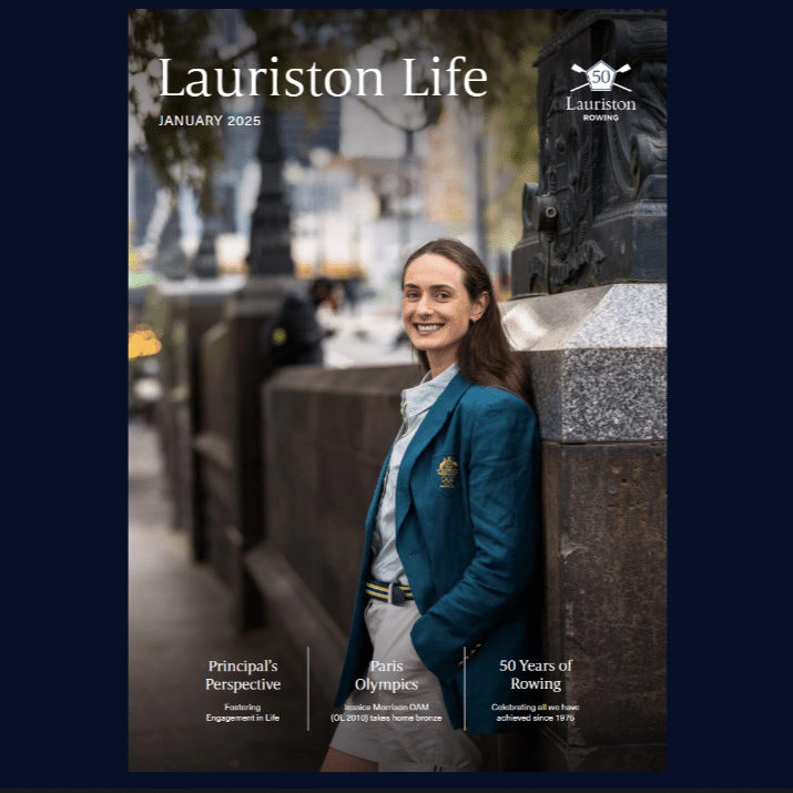 Lauriston Life - January 2025 | Lauriston Girls' School